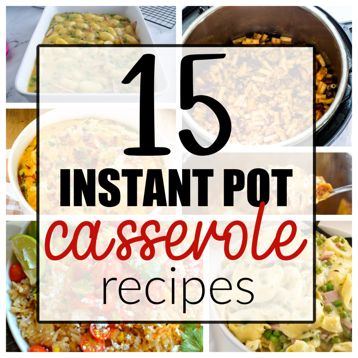 15 Instant Pot Casserole Recipes - Make the Best of Everything