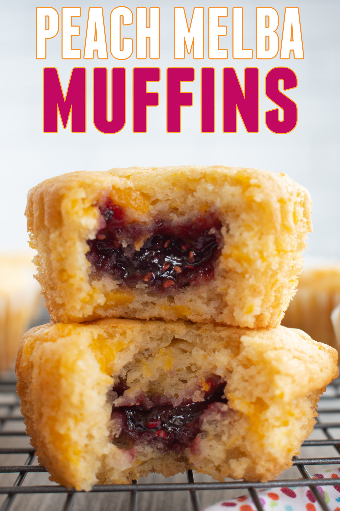 Peach Melba Muffins - Make the Best of Everything