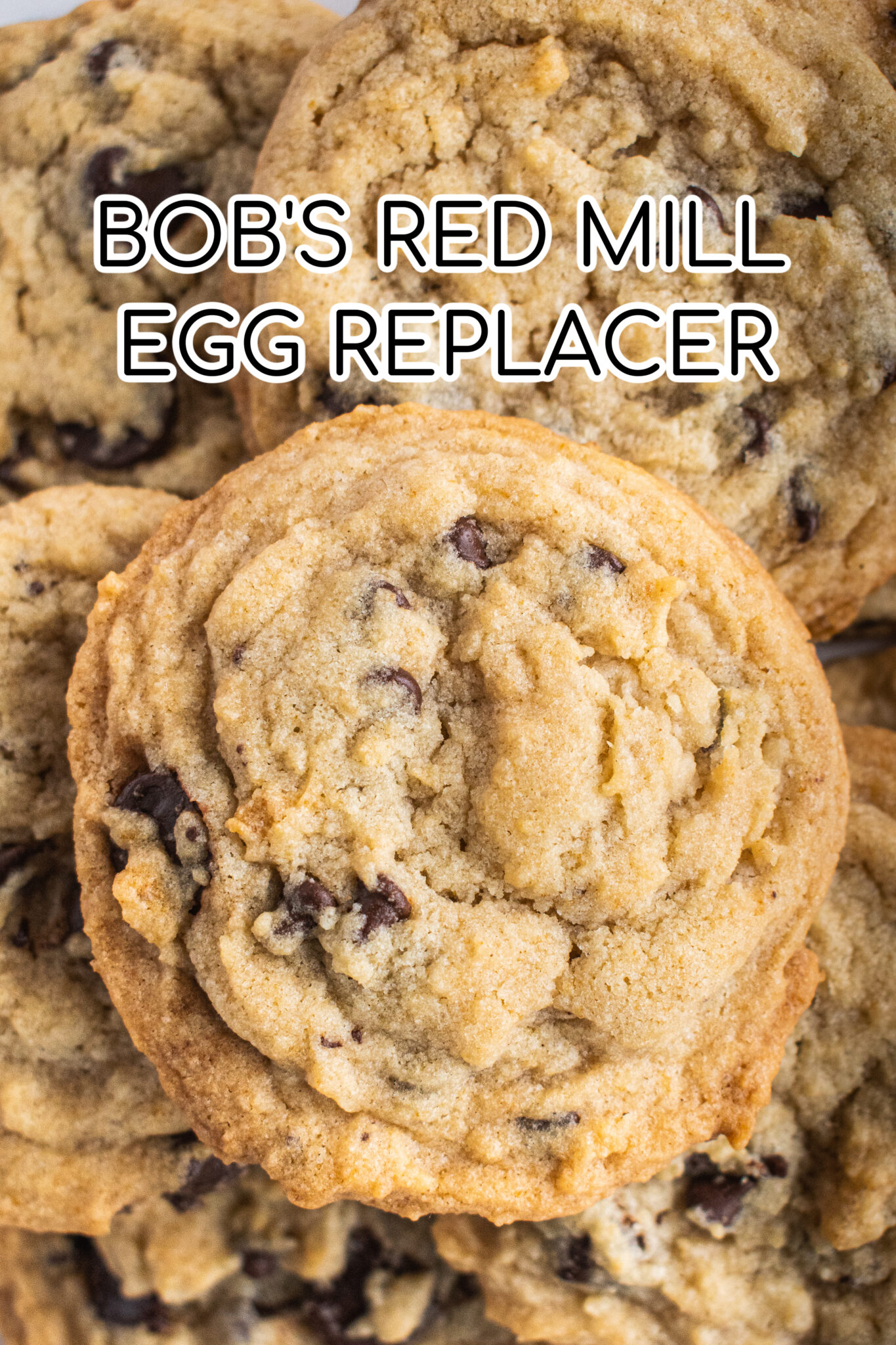 10 Egg Substitutes for Chocolate Chip Cookies (Tested & Rated) - Make ...