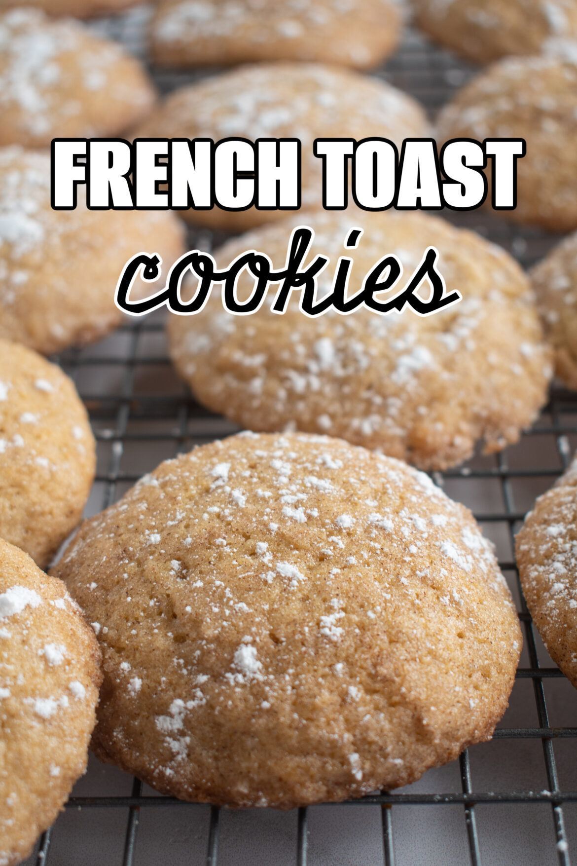 French Toast Cookies - Make the Best of Everything