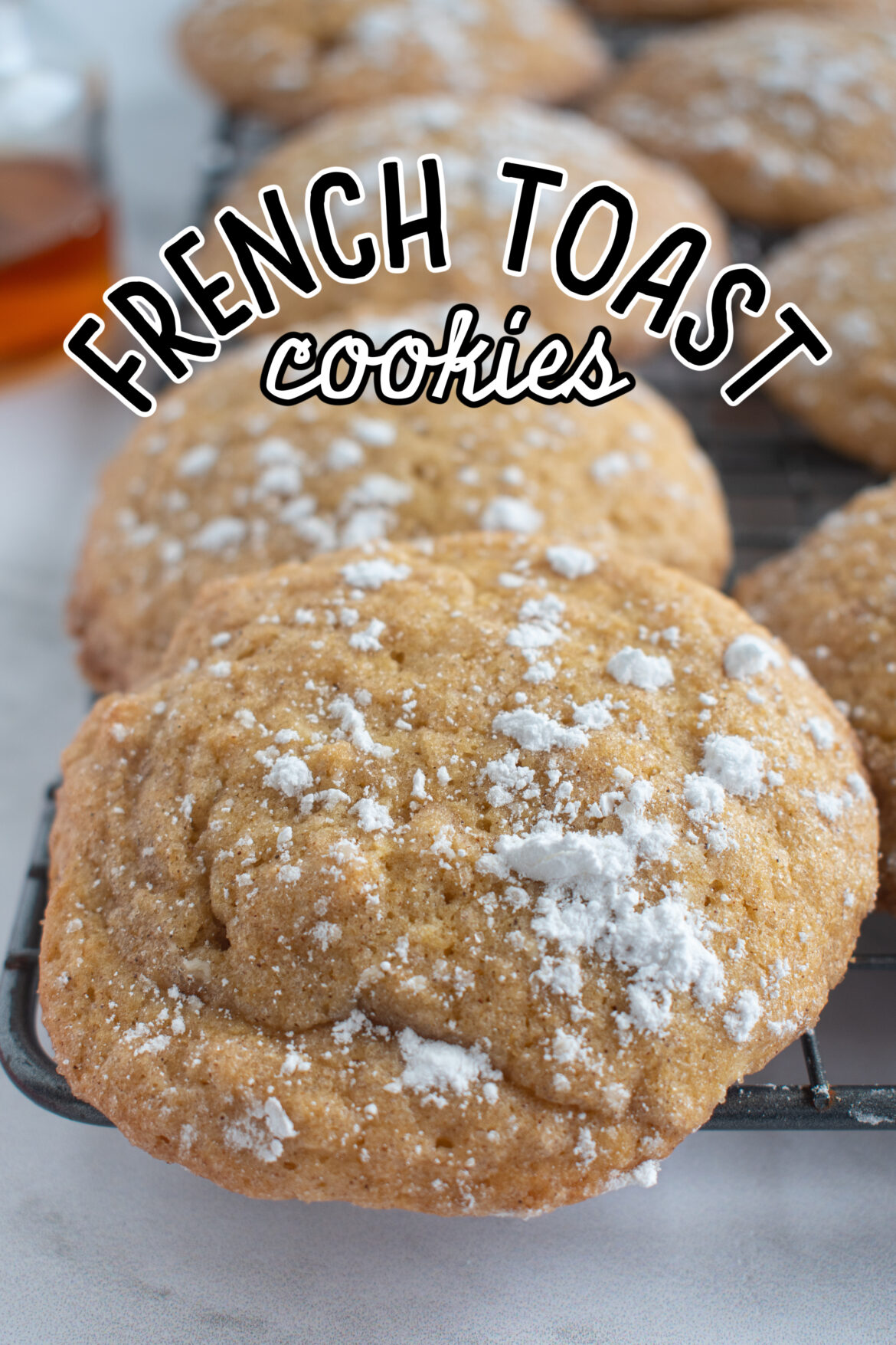 French Toast Cookies - Make the Best of Everything